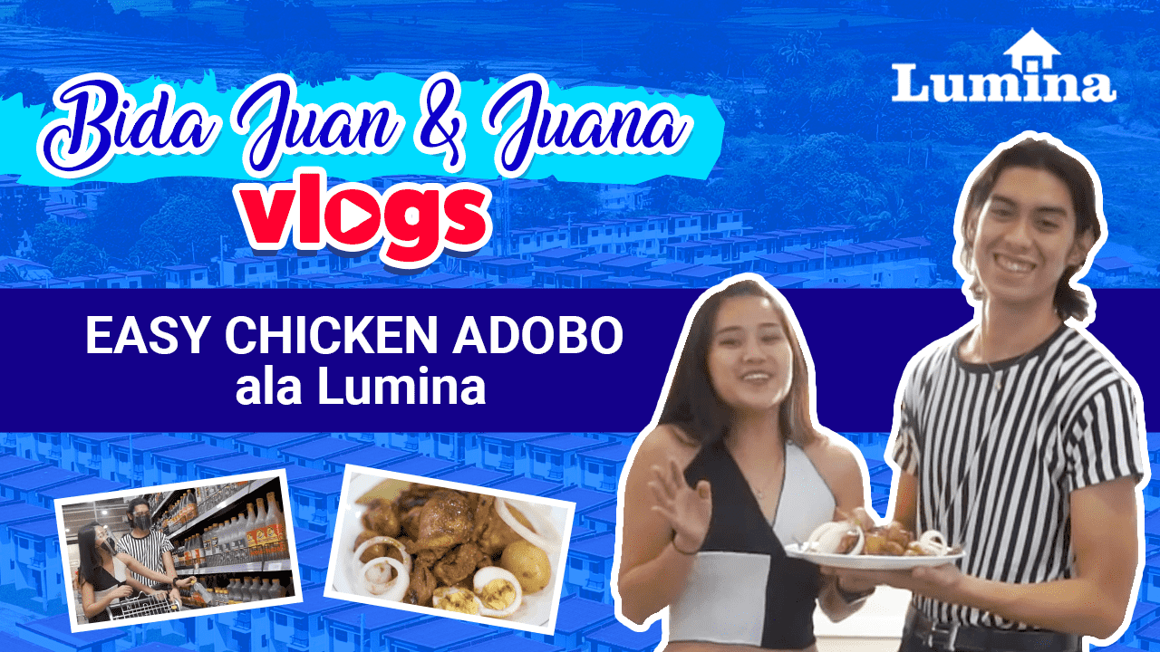 Easy Chicken Adobo | Bida Juan and Juana | Lumina Homes