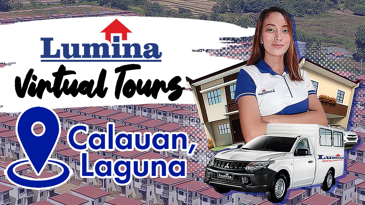 Virtual Guide | House and Lot in Laguna | Lumina Calauan